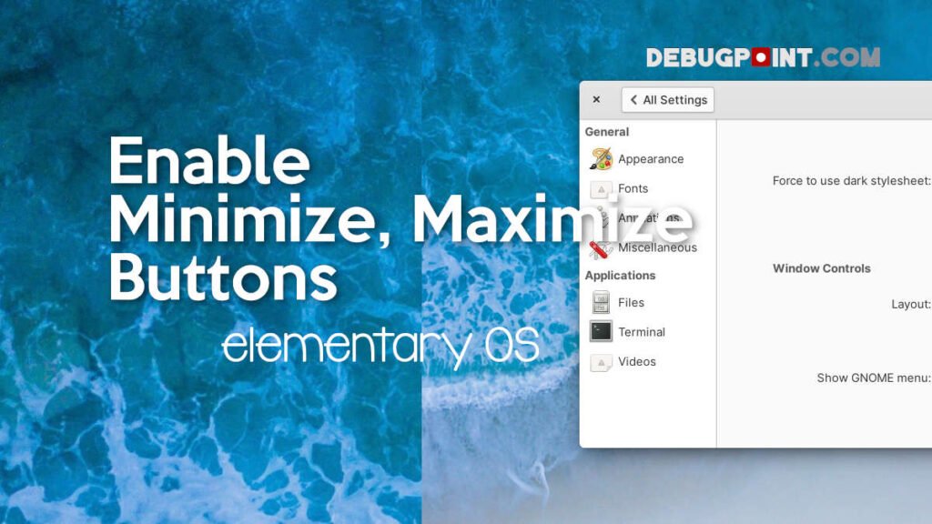 Enable Minimize Maximize Buttons in elementary OS [Guide]