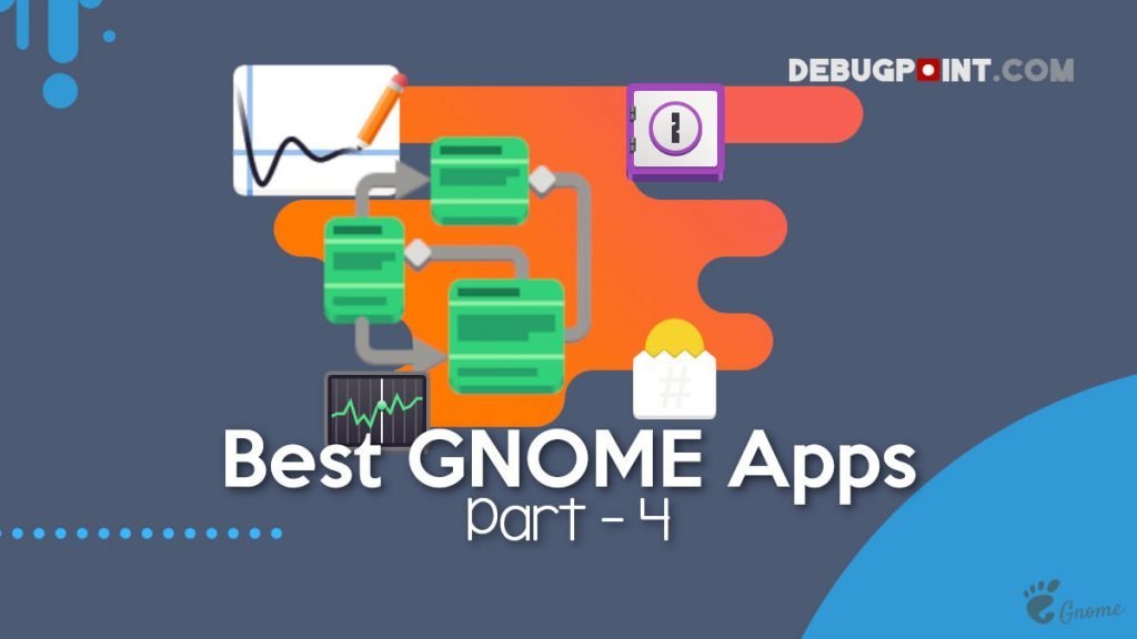 10 Necessary Apps to Improve Your GNOME Desktop Experience [Part 4]