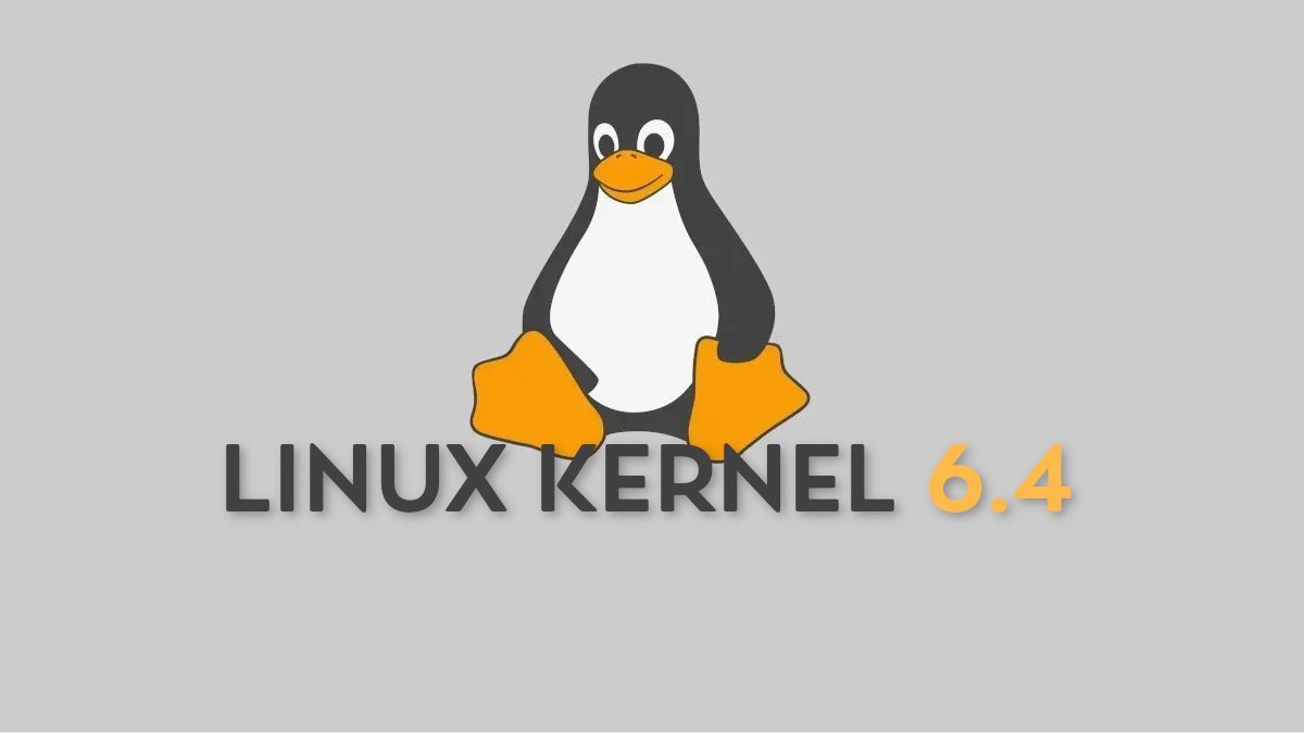 Linux Kernel 6.4 Released with Intel LAM, Initial Apple M2 Support
